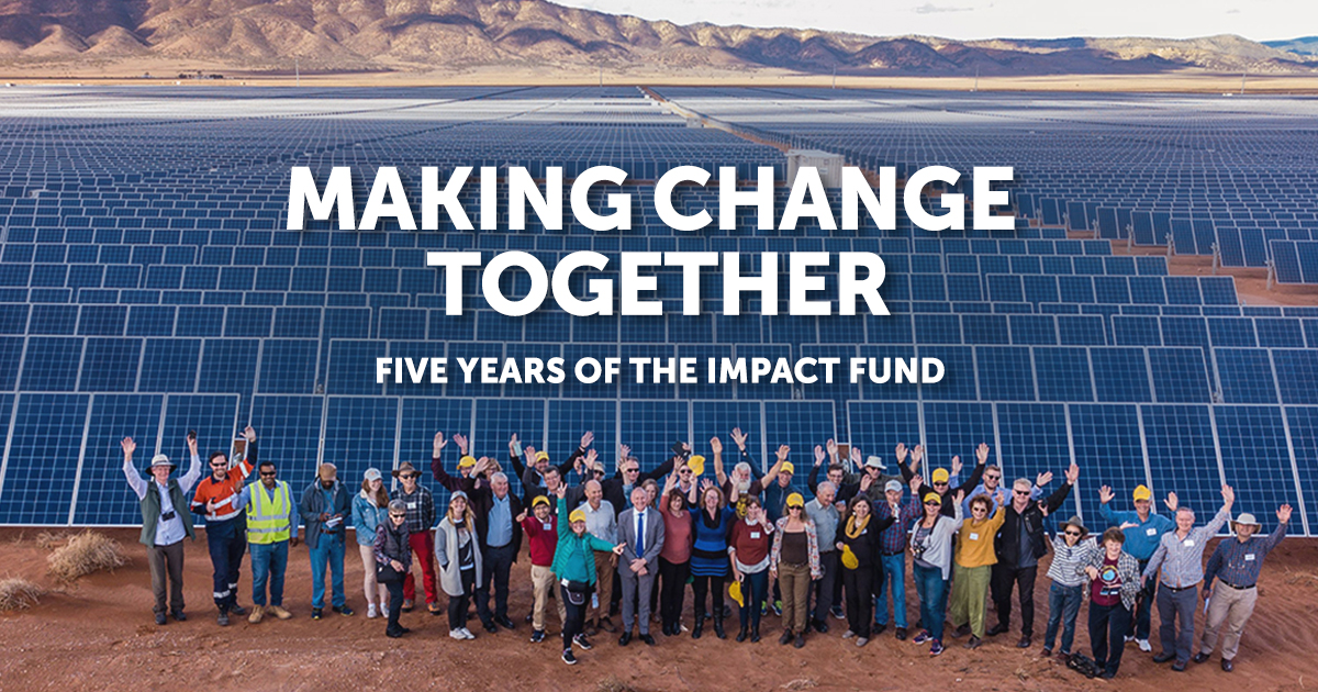 Making Change Together: Five years of the Impact Fund - Australian ...